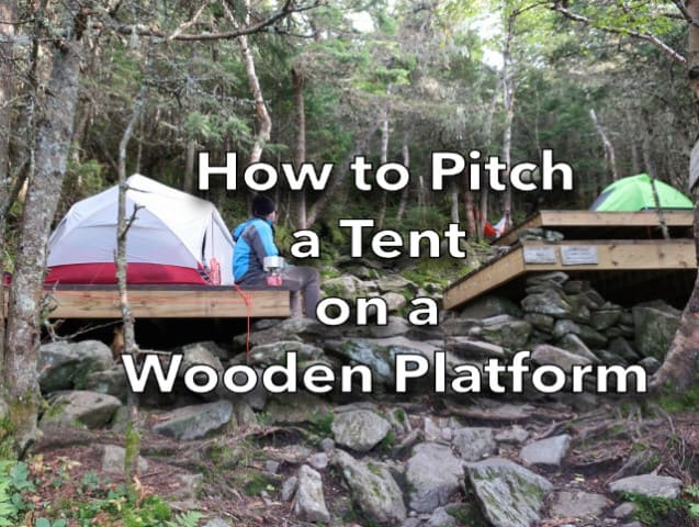 How to Pitch a Tent on a Wooden Platform - SectionHiker.com