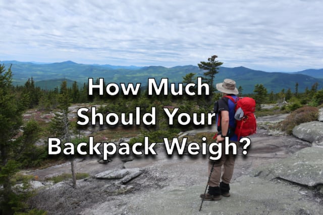 How Much Should Your Backpack Weigh SectionHiker