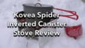 The Advantages of the Kovea Spider Inverted Canister Stove ...