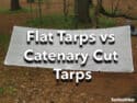 Flat vs Catenary Tarps: A Comparison for Ultralight Backpacking ...