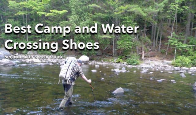 Camp and Stream Shoes: Best Options for Hikers - SectionHiker.com