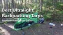 10 Best Ultralight Backpacking Tarps of 2026 - SectionHiker.com